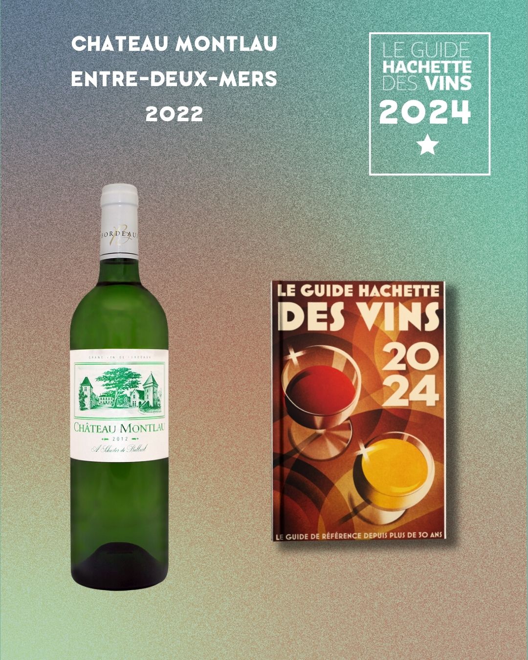 Montlau dans le Guide Hachette 2024 – Château Montlau